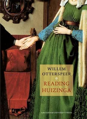 Reading Huizinga by Willem Otterspeer | Goodreads