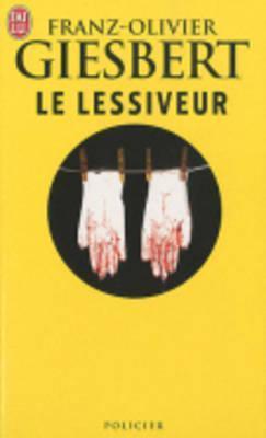 Le Lessiveur by Franz-Olivier Giesbert | Goodreads