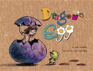 Dragon's Egg by Caz Goodwin | Goodreads