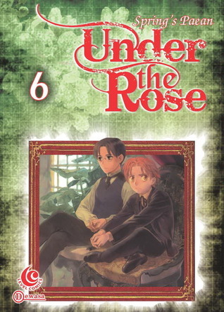 Under The Rose Vol. 6 by Akari Funato | Goodreads