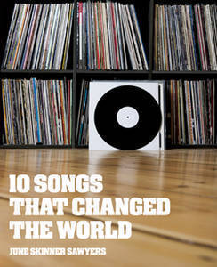 10 Songs that Changed the World by June Skinner Sawyers | Goodreads