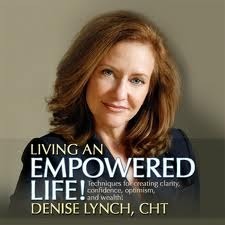Living an Empowered Life!: Techniques for Creating Clarity, Confidence ...