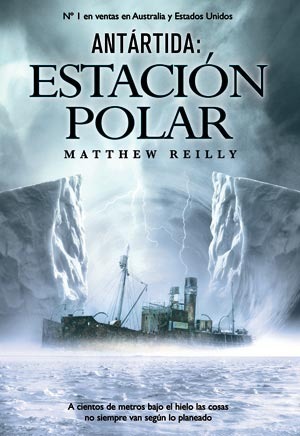 Antártida: Estación Polar (Shane Schofield, #1) by Matthew Reilly ...