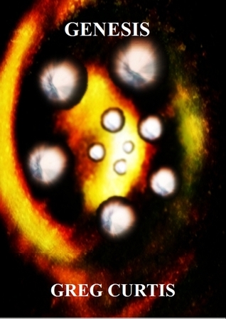 Genesis by Greg Curtis | Goodreads