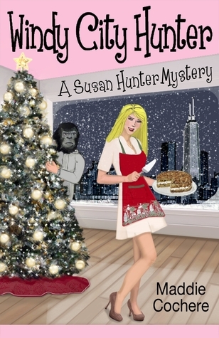 Windy City Hunter (Susan Hunter Mystery, #5) by Maddie Cochere | Goodreads