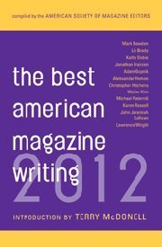 The Best American Magazine Writing 2012 by American Society of Magazine ...
