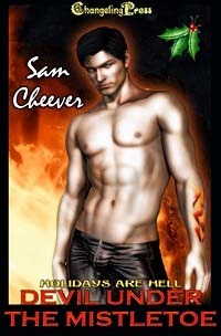 Devil Under the Mistletoe (Holidays are Hell #1) by Sam Cheever | Goodreads