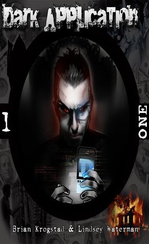 Dark Application: ONE by Brian Krogstad | Goodreads