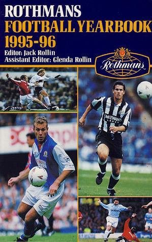 Rothmans Football Yearbook: 1995-96 by Jack Rollin | Goodreads