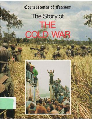 Story Of The Cold War by Leila Merrell Foster | Goodreads