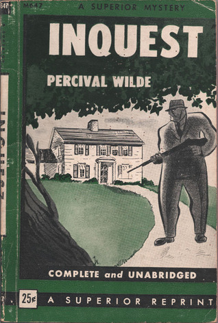 Inquest by Percival Wilde | Goodreads