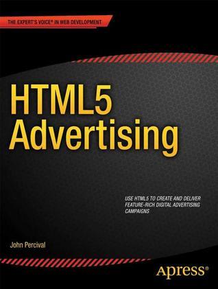 HTML5 Advertising by John Percival | Goodreads