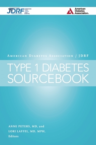 The American Diabetes Association/JDRF Type 1 Diabetes Sourcebook by ...