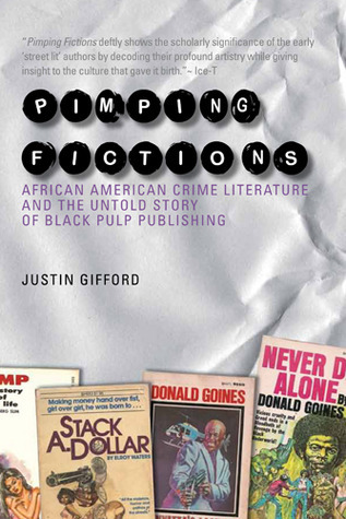 Pimping Fictions: African American Crime Literature and the Untold ...