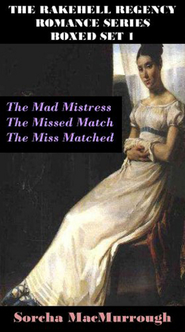 The Rakehell Regency Romance Series Boxed Set 1 by Sorcha MacMurrough ...