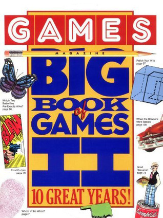 Games Magazine Big Book of Games II: 10 Great Years! by Ronnie Shushan ...