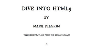 Dive Into HTML5 by Mark Pilgrim | Goodreads