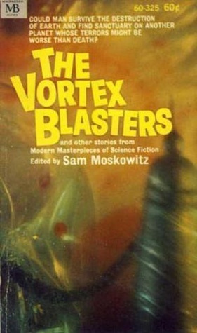 The Vortex Blasters: and Other Stories from Modern Masterpieces of ...