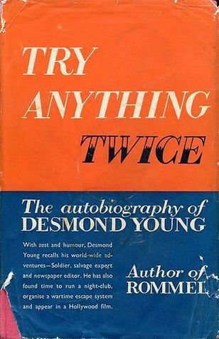 Try Anything Twice by Desmond Young | Goodreads
