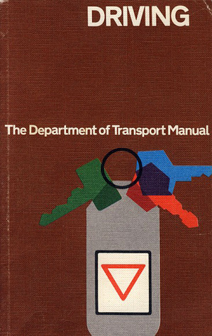 Driving: The Department of Transport Manual by Dept.of Transport ...