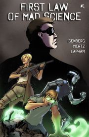 First Law of Mad Science by Mike Isenberg | Goodreads
