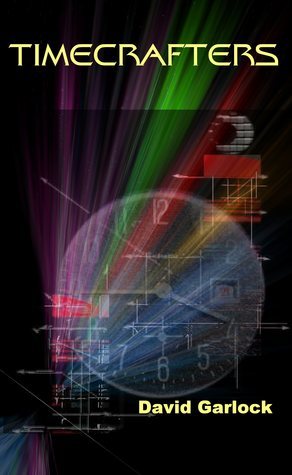 Timecrafters by David Garlock | Goodreads