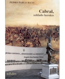 Cabral, soldado heroico: Juan Bautista Cabral, sargento epónimo by ...
