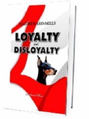 Loyalty and Disloyalty by Dag Heward-Mills | Goodreads
