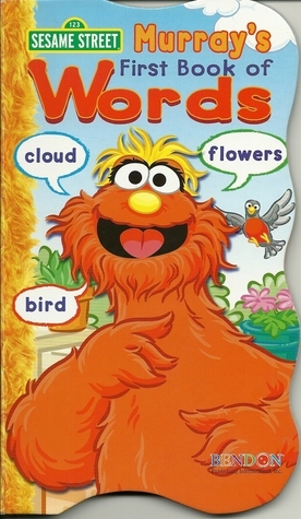 Murray's First Book of Words by Heather Au | Goodreads