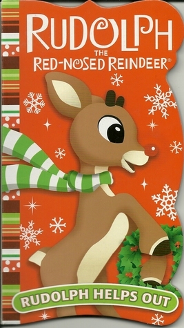 Rudolph the Red-Nosed Reindeer: Rudolph Helps Out by Character Arts ...