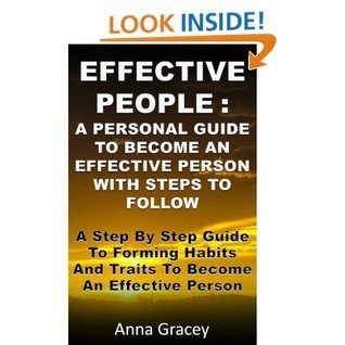 Effective People : A Personal Guide To Become An Effective Person With ...