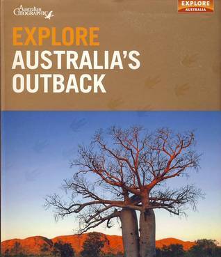 Explore Australia's Outback by Margaret Barca | Goodreads
