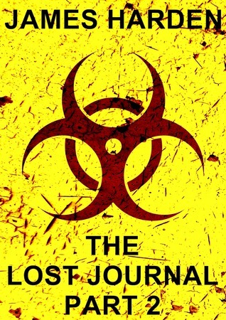 The Lost Journal: Part Two (Secret Apocalypse) by James Harden | Goodreads