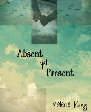 Absent Yet Present by Valerie King | Goodreads