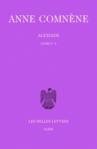 Alexiade Tome II : Livres V-X by Anna Comnena | Goodreads