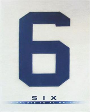 Six: A Salute to Al Kaline by Dan Ewald | Goodreads