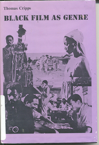Black Film As Genre by Thomas Cripps | Goodreads