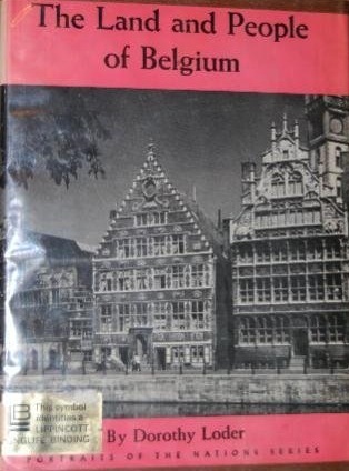 The Land and People of Belgium by Dorothy Loder | Goodreads