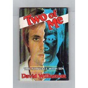 Two of Me by David Wilkerson | Goodreads