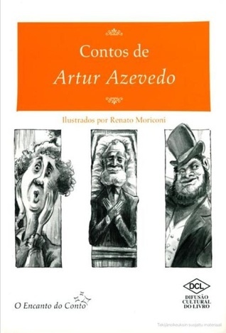 Contos de Artur Azevedo by Arthur Azevedo | Goodreads