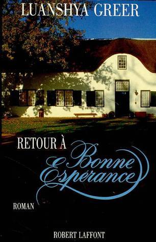 Retour à Bonne-Espérance by Luanshya Greer | Goodreads