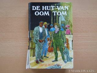 De hut van oom Tom: Een verhaal uit het slavenleven in Noord-Amerika by ...