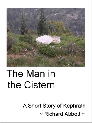 The Man in the Cistern by Richard Abbott | Goodreads