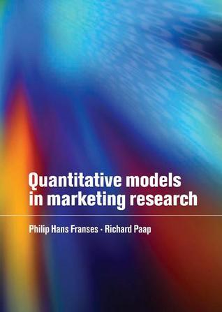 Quantitative Models in Marketing Research by Philip Hans Franses ...