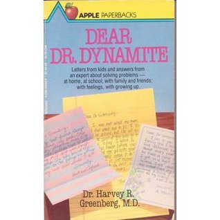 Dear Dr. Dynamite by Harvey R. Greenberg | Goodreads