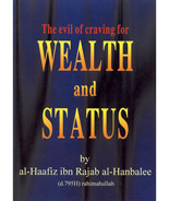 The Evil of Craving for Wealth and Status by ابن رجب الحنبلي | Goodreads