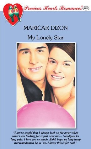 My Lonely Star (My Star series, #2) by Maricar Dizon | Goodreads