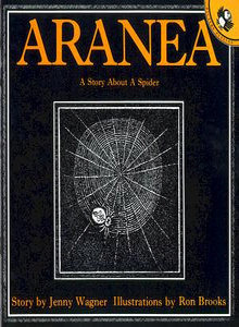 Aranea: a Story About a Spider.: a Story About a Spider by Jenny Wagner ...