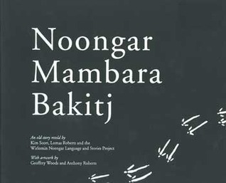 Noongar Mambara Bakitj by Kim Scott | Goodreads