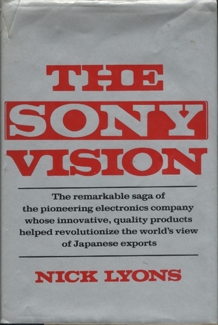 The Sony Vision by Nick Lyons | Goodreads